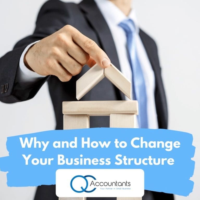 Why and How to Change Business Structure | QC Accountants
